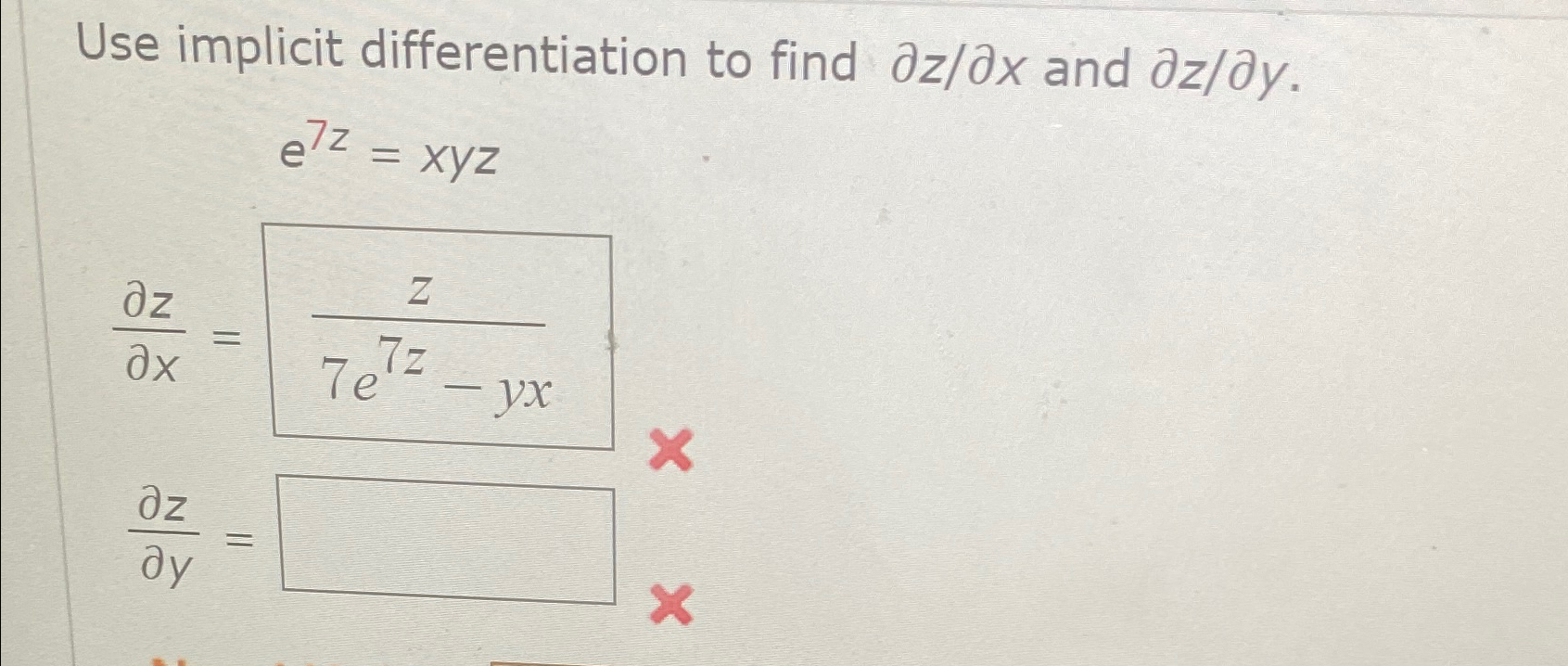 Solved Use implicit differentiation to find delzdelx and | Chegg.com