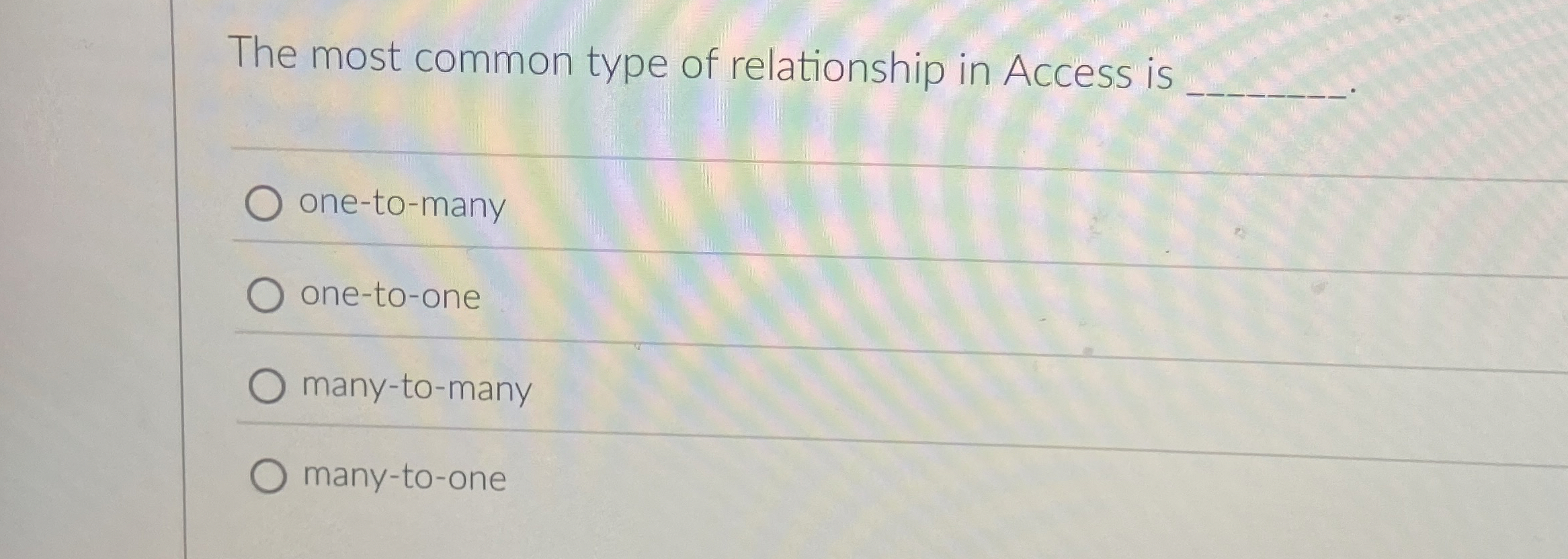 Solved The most common type of relationship in Access | Chegg.com