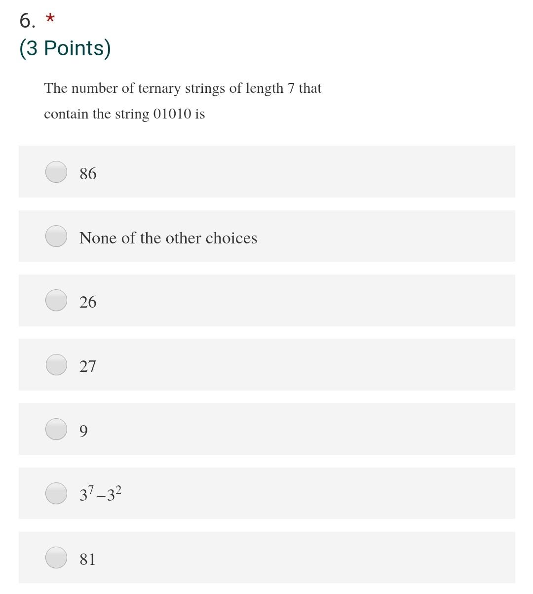 Solved 6. * (3 Points) The number of ternary strings of | Chegg.com