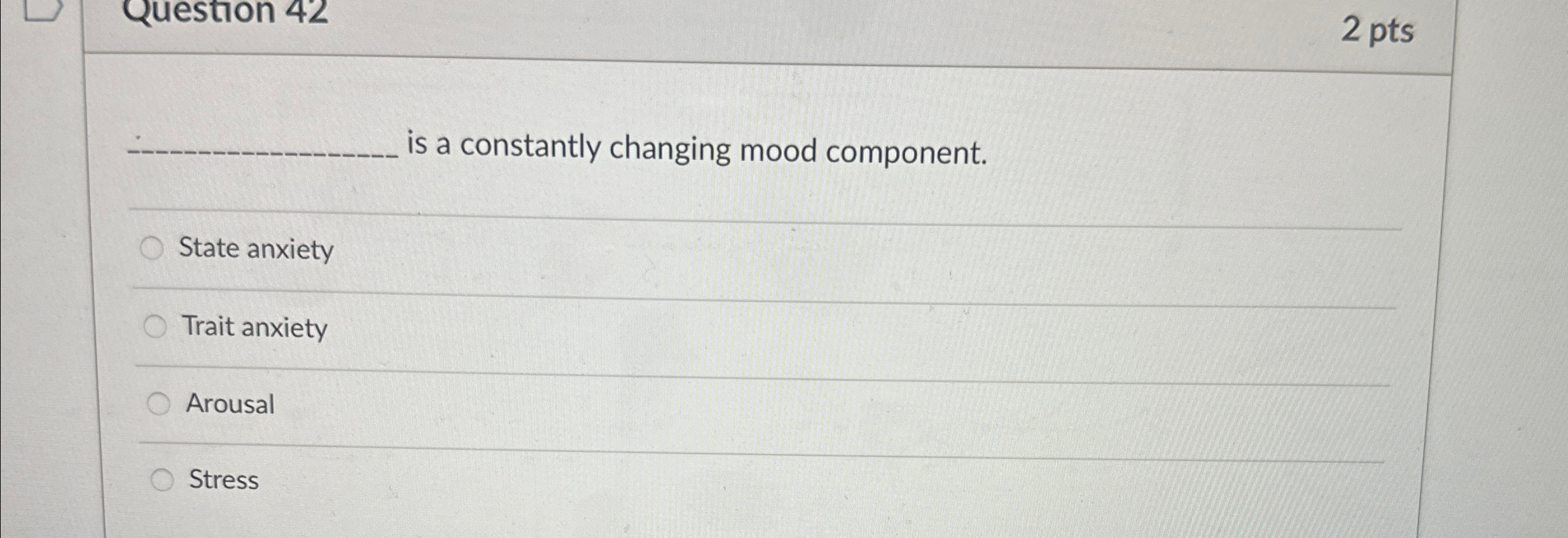 Solved 2 ﻿pts ﻿is a constantly changing mood | Chegg.com