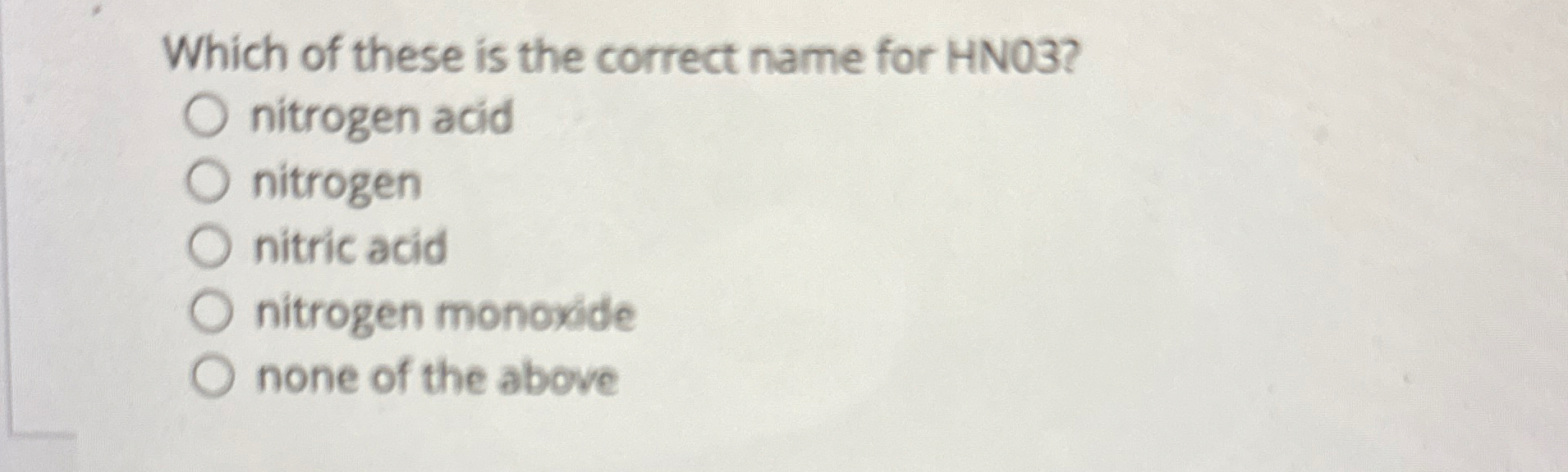 Solved Which of these is the correct name for HNO3? | Chegg.com