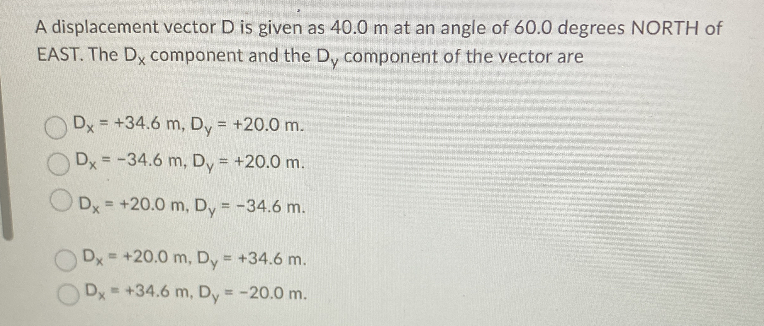 Solved A displacement vector D is given as 40.0 ﻿m at an | Chegg.com
