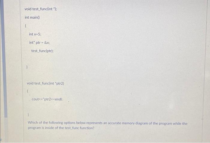 Solved Void Testfuncint Int Maino Intx 5 Int Ptr And 