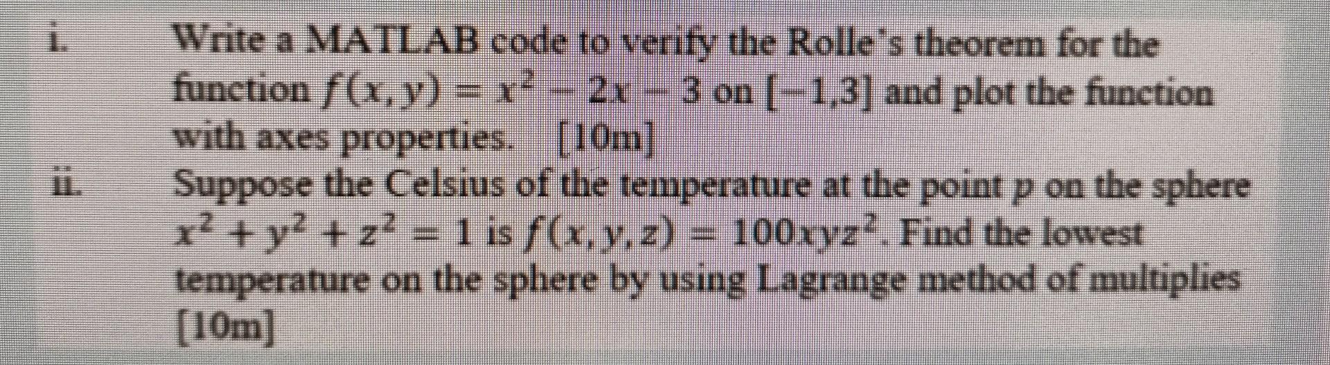 Solved i Write a MATLAB code to verify the Rolle's theorem | Chegg.com