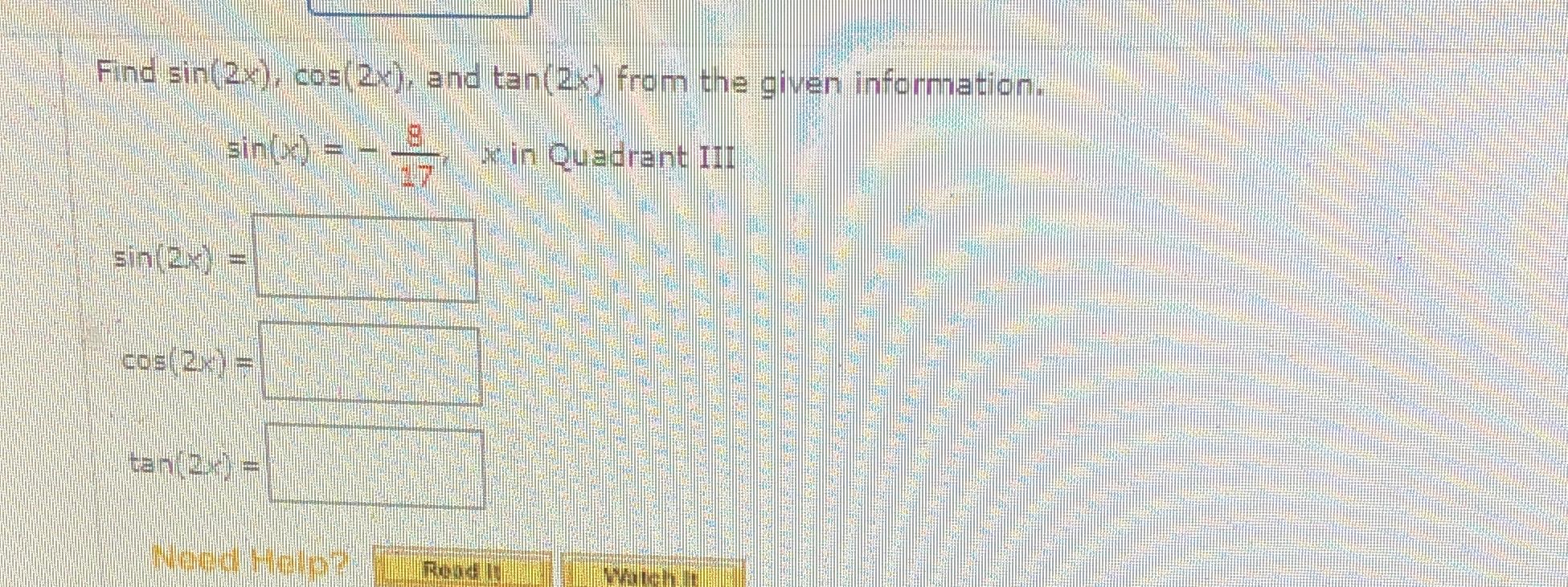 Solved Find sin(2x),cos(2x), ﻿and tan(2x) ﻿from the given | Chegg.com