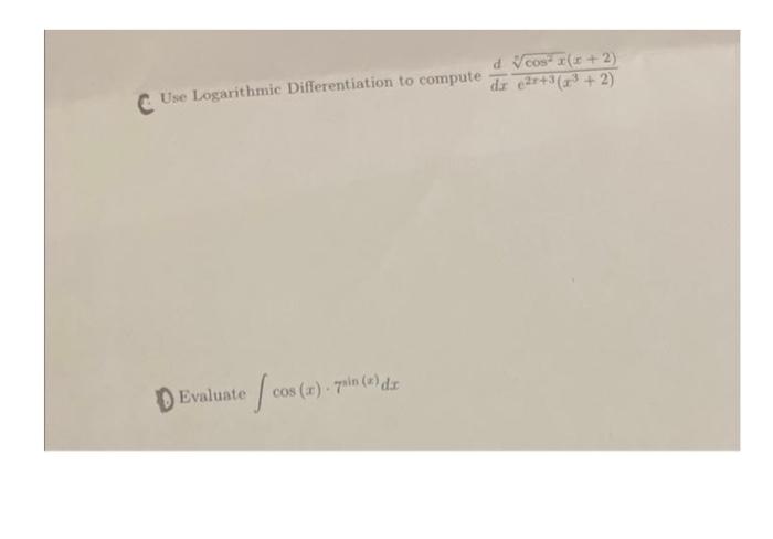 Solved Use Logarithmic Differentiation to compute | Chegg.com