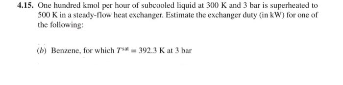 Solved 15. One hundred kmol per hour of subcooled liquid at | Chegg.com