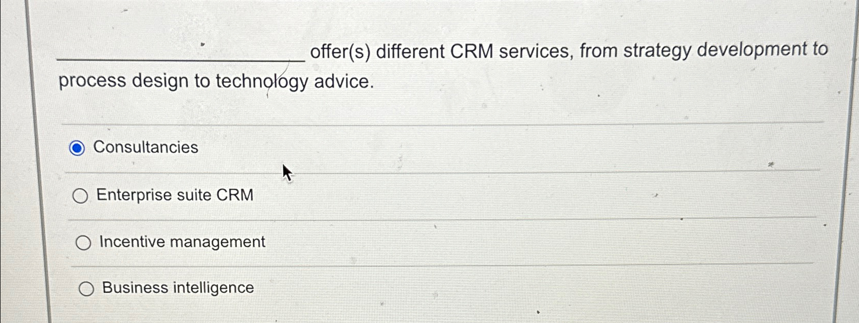 Solved offer(s) ﻿different CRM services, from strategy | Chegg.com