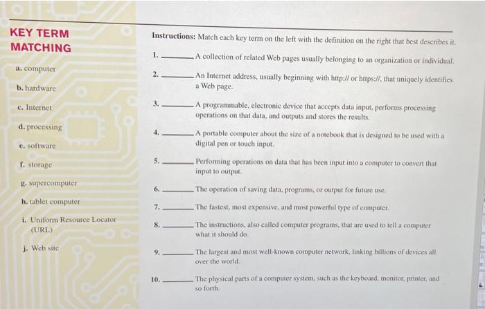 Solved KEY TERM MATCHING a. computer b. hardware c. Internet | Chegg.com
