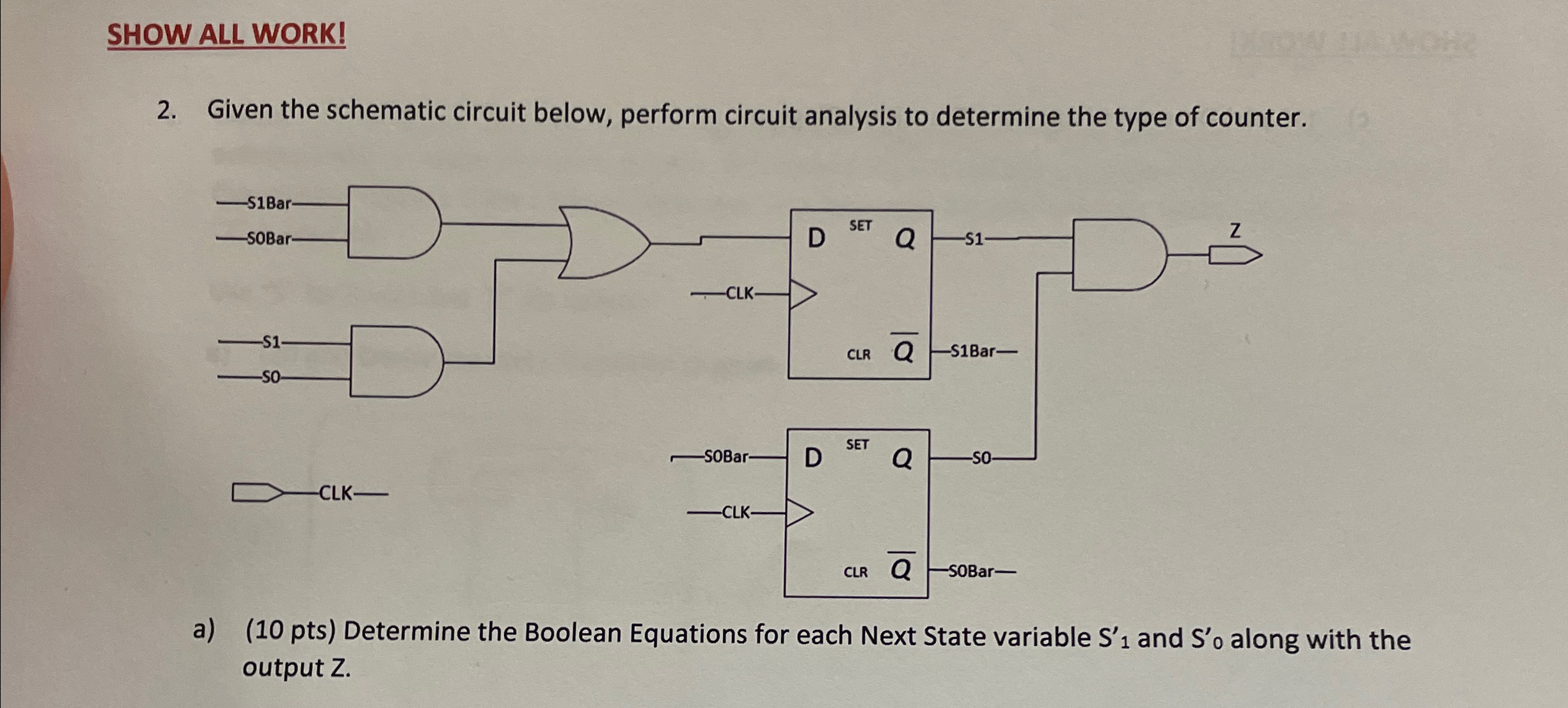 Solved SHOW ALL WORK!2. ﻿Given the schematic circuit below, | Chegg.com