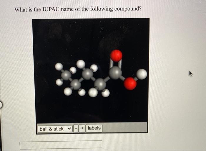 Solved What is the IUPAC name of the following compound? | Chegg.com