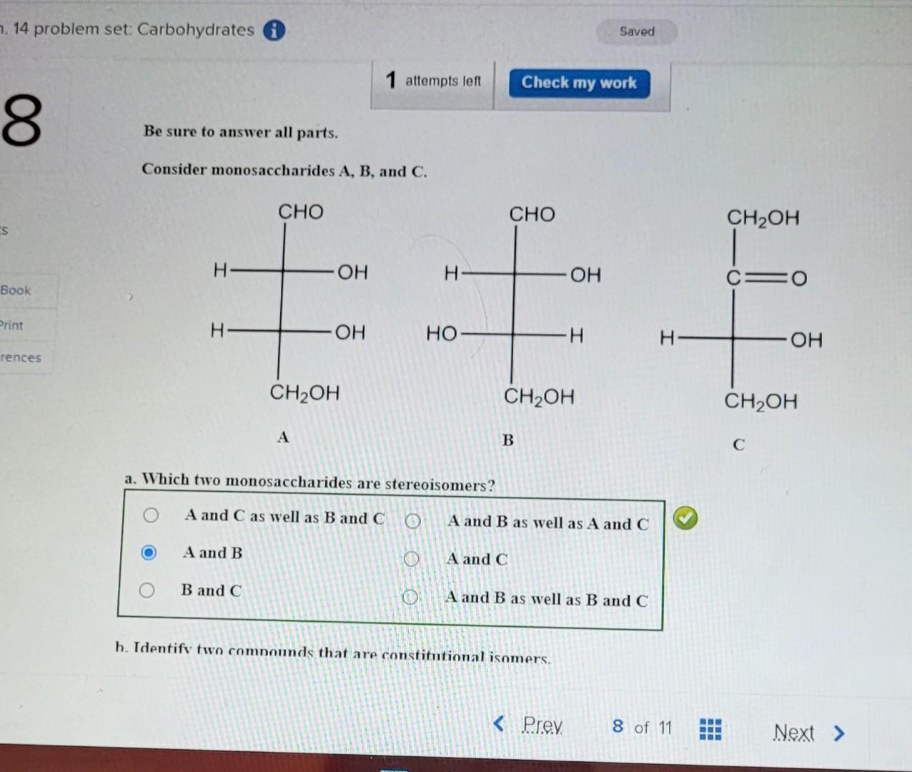 Solved Be sure to answer all parts. Consider monosaccharides | Chegg.com