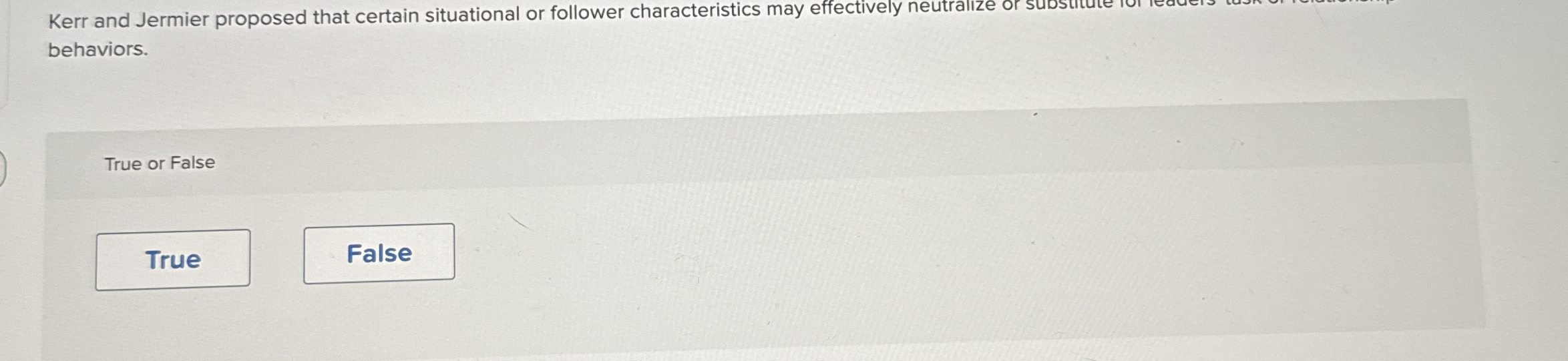 Solved Kerr and Jermier proposed that certain situational or | Chegg.com