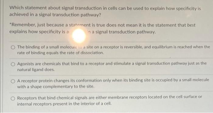 Solved Which statement about signal transduction in cells | Chegg.com