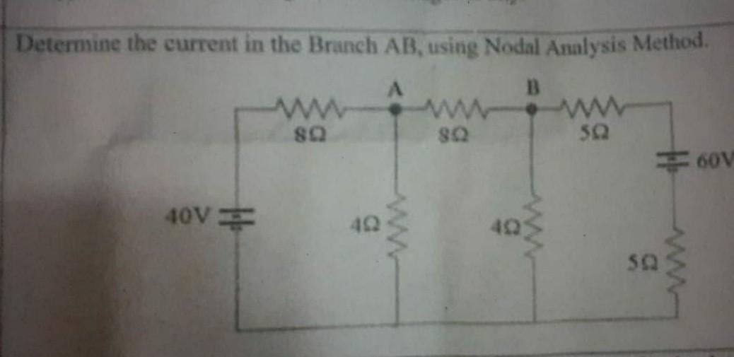 Solved Determine the current in the Branch AB, using Nodal | Chegg.com