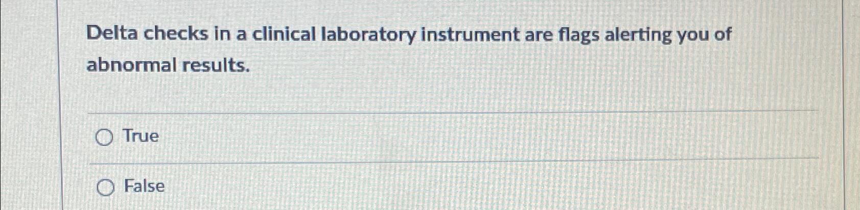 Solved Delta checks in a clinical laboratory instrument are | Chegg.com