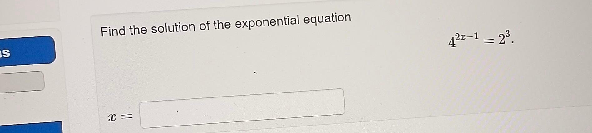 Solved Find the solution of the exponential equation | Chegg.com