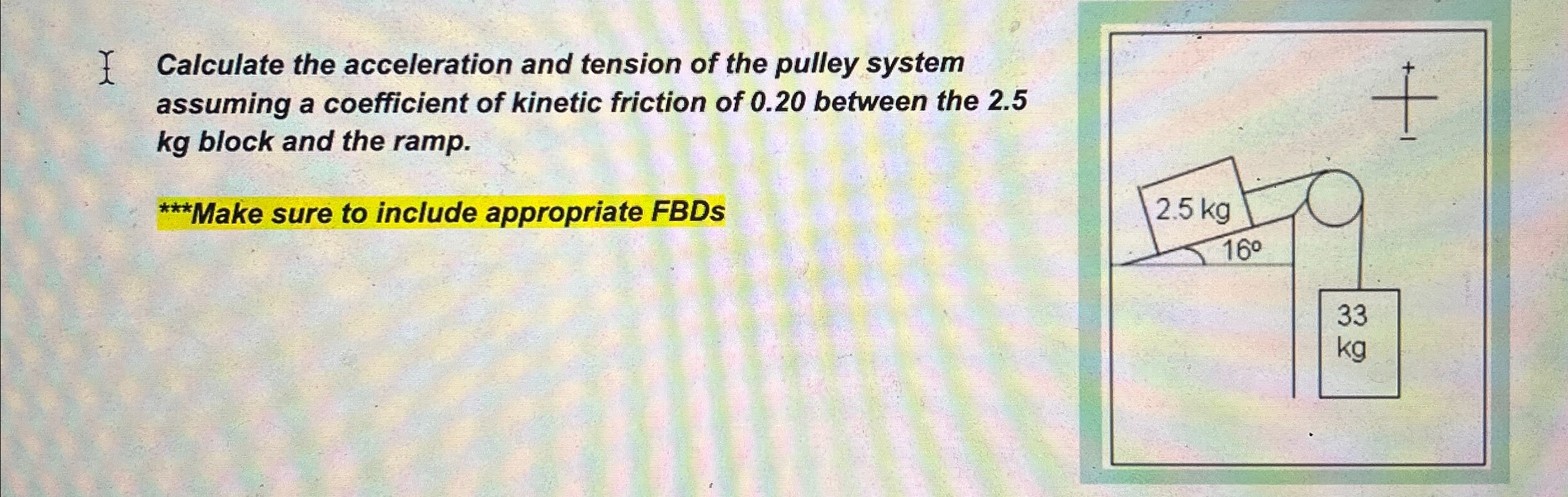Solved Calculate the acceleration and tension of the pulley | Chegg.com