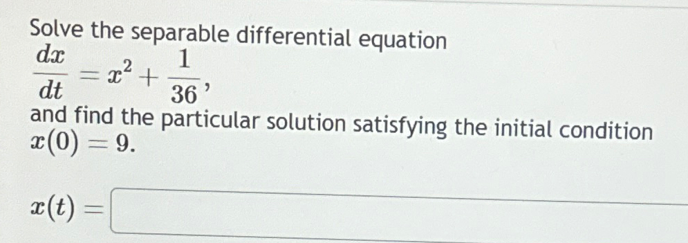 Solved Solve the separable differential | Chegg.com