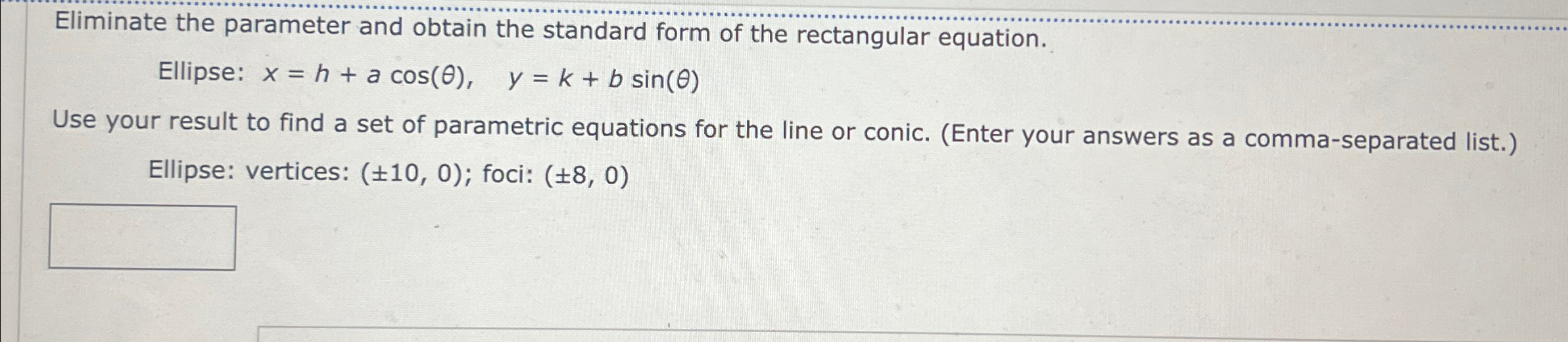 Solved Eliminate the parameter and obtain the standard form | Chegg.com