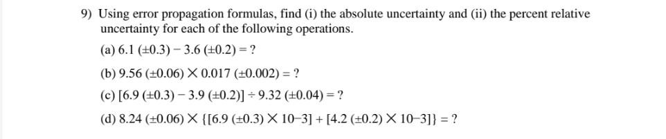Solved 9) Using error propagation formulas, find (i) the | Chegg.com