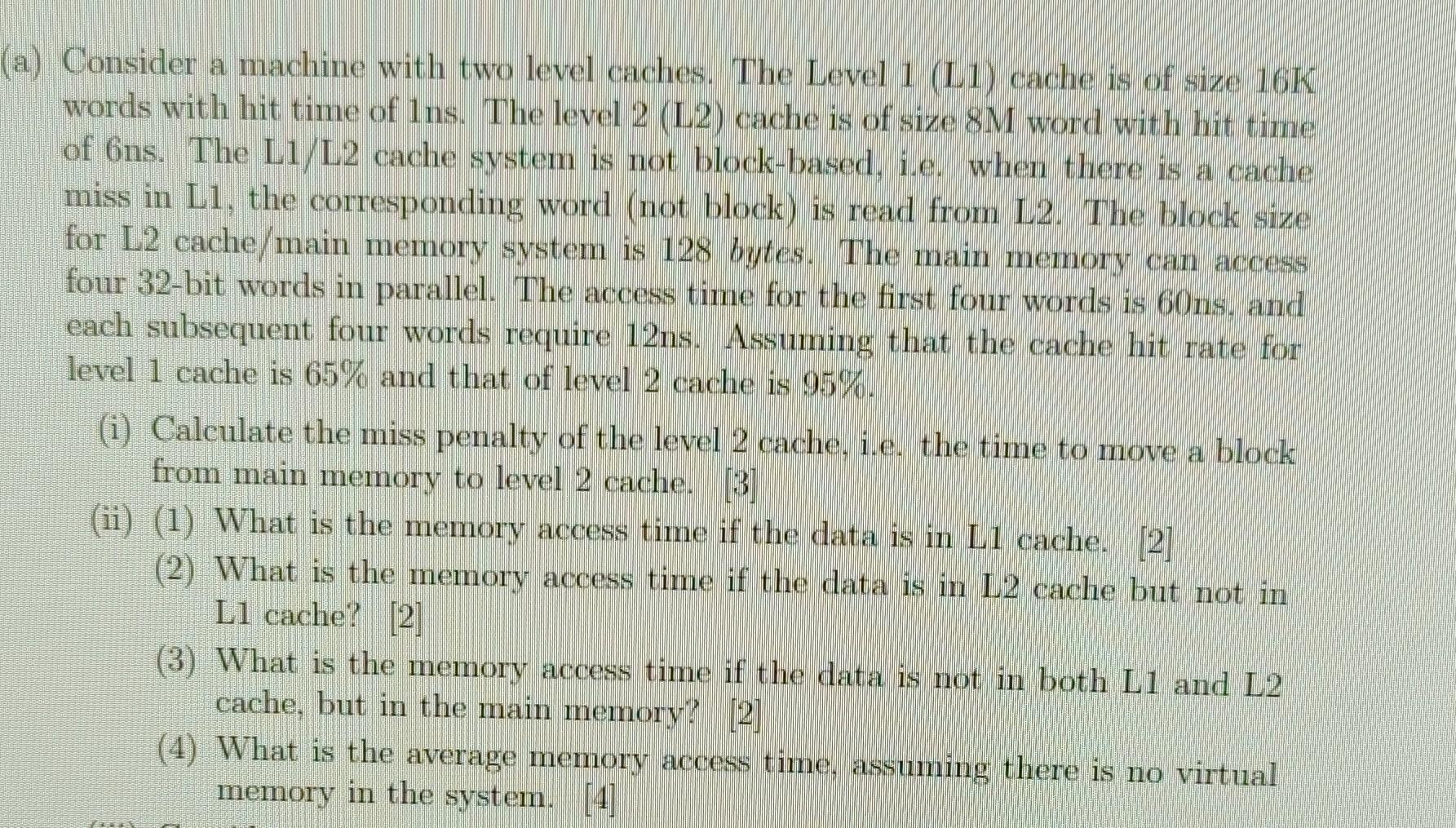 Solved (a) Consider a machine with two level caches. The | Chegg.com