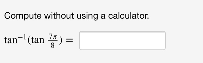 Solved Compute without using a calculator. sin-'(sin 5) = | Chegg.com
