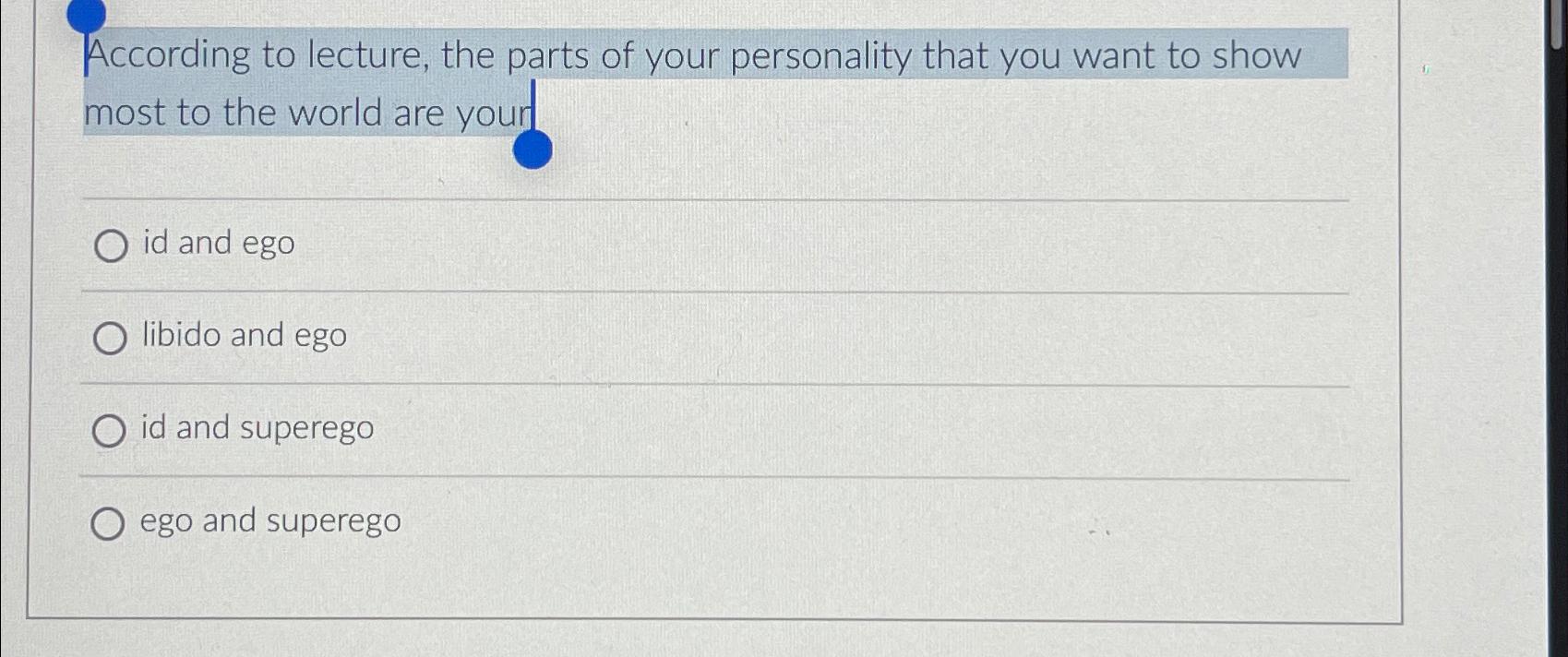 Solved According to lecture, the parts of your personality | Chegg.com