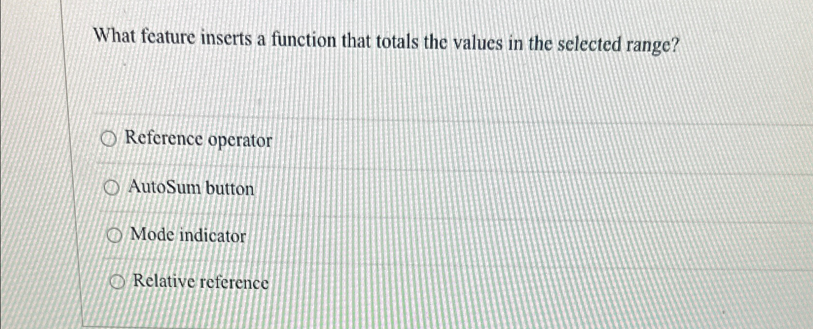 Solved What feature inserts a function that totals the | Chegg.com
