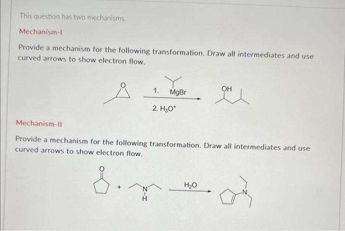 Solved This question has two mechanisms. Mechanism-1 Provide | Chegg.com