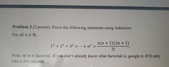 Solved Problem 3 (2 points): Prove the following statement | Chegg.com