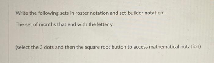 Solved Write the following sets in roster notation and | Chegg.com