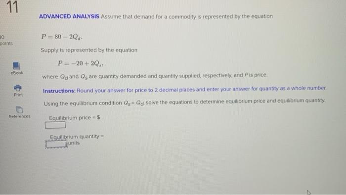 Solved 11 ADVANCED ANALYSIS Assume that demand for a | Chegg.com