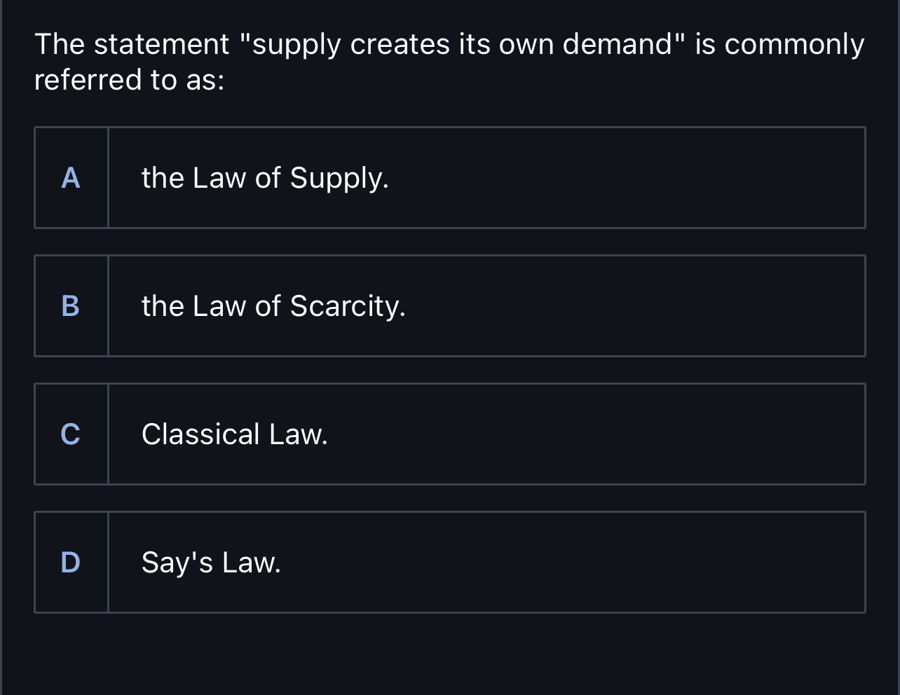 Solved The statement "supply creates its own demand" is | Chegg.com