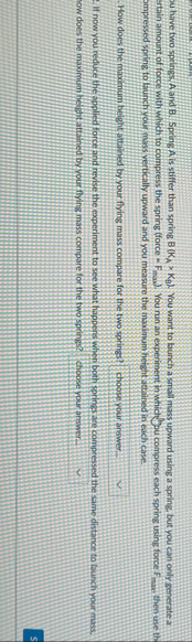 Solved U have two spings A and B. ﻿Spring A ﻿is stiffer than | Chegg.com