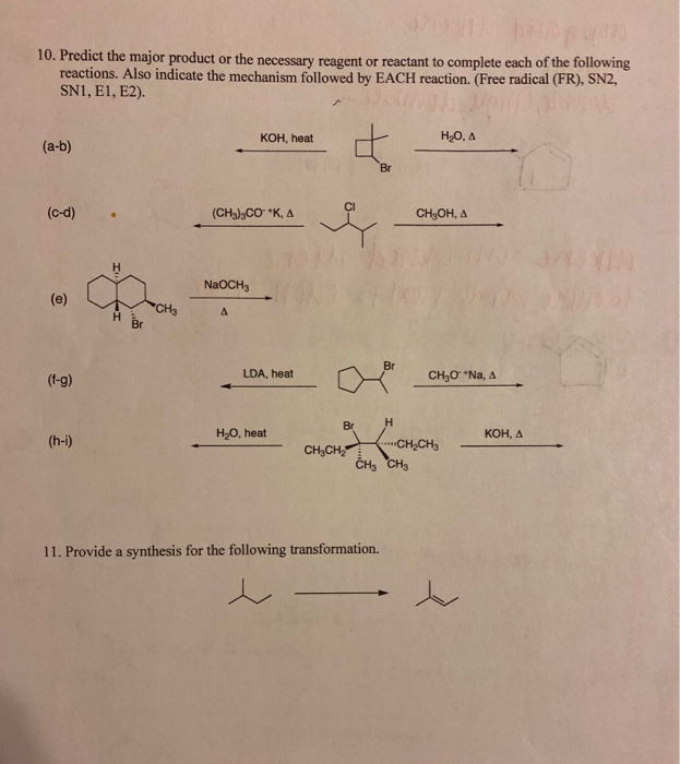 Solved 10. Predict the major product or the necessary | Chegg.com