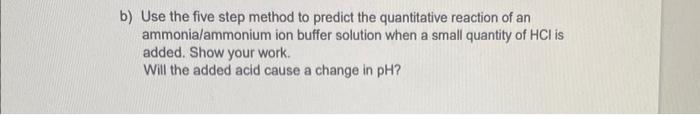 Solved b) Use the five step method to predict the | Chegg.com