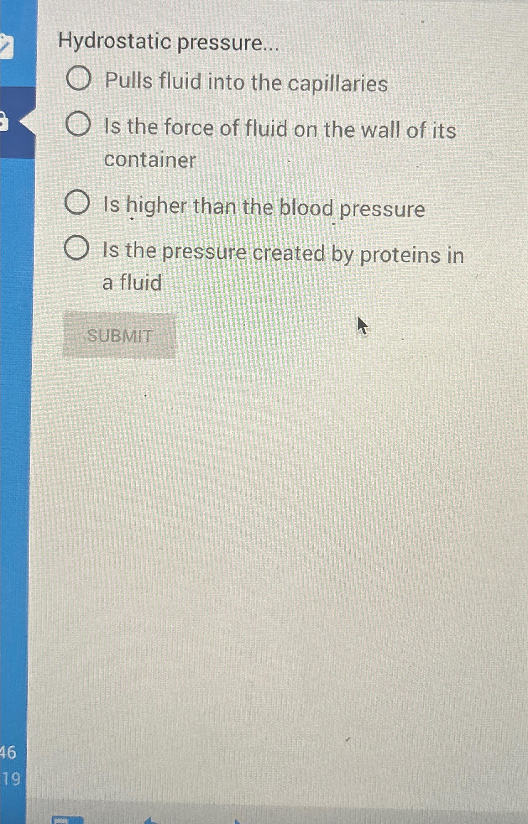Solved Hydrostatic pressure...Pulls fluid into the | Chegg.com