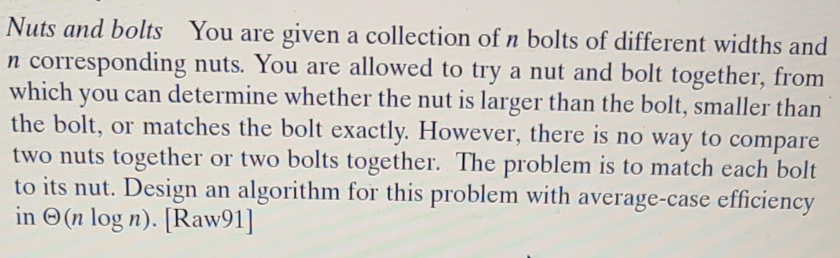 Solved Nuts and bolts You are given a collection of n bolts | Chegg.com