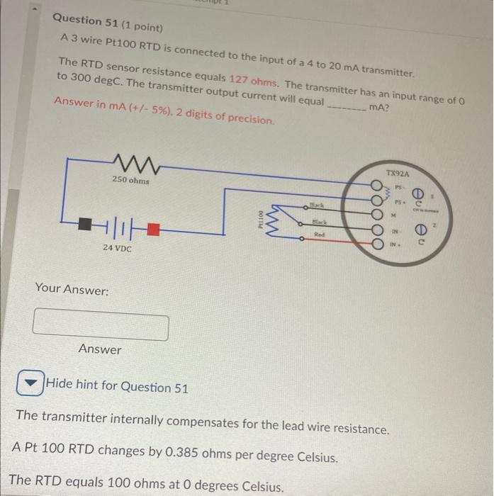Solved Question 51 (1 point) A 3 wire Pt100 RTD is connected | Chegg.com