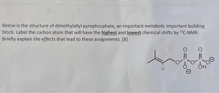 Solved Below is the structure of dimethylallyl | Chegg.com