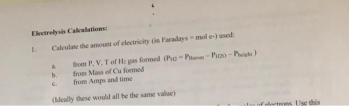 Solved Electrolysis Calculations: 1. Calculate the amount of | Chegg.com