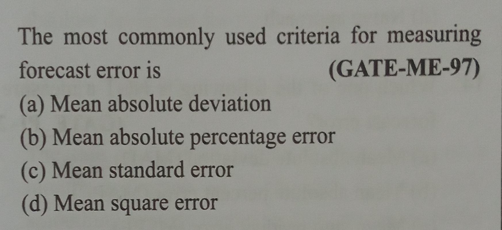 Solved The most commonly used criteria for measuring | Chegg.com