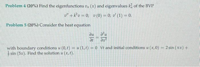 Solved Problem 4(20%) Find the eigenfunctions vn(x) and | Chegg.com