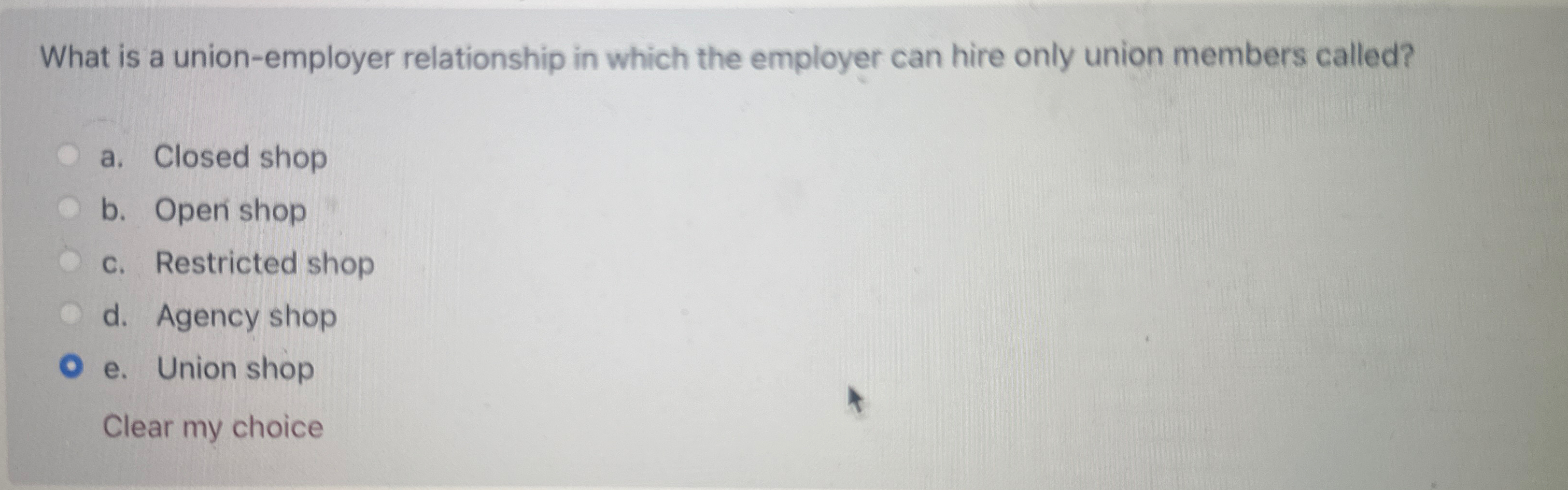 Solved What is a union-employer relationship in which the | Chegg.com