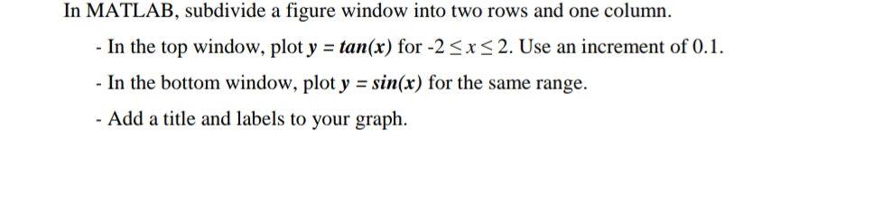 Solved In MATLAB, subdivide a figure window into two rows | Chegg.com