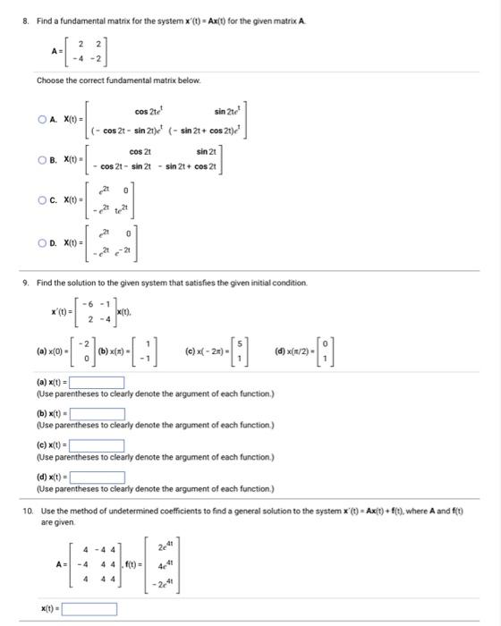 Solved 8. Find a fundamental matrix for the system | Chegg.com