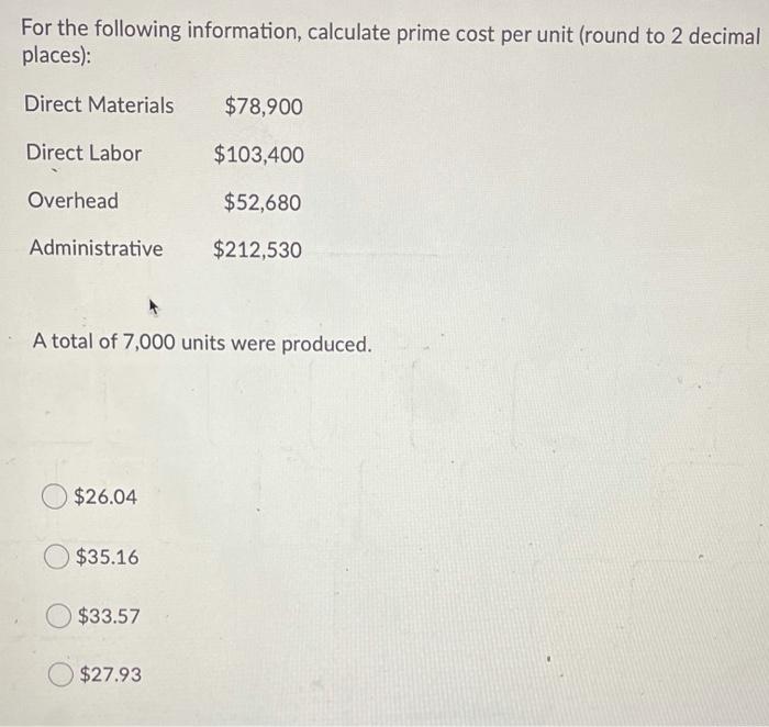 Solved For the following information, calculate prime cost | Chegg.com
