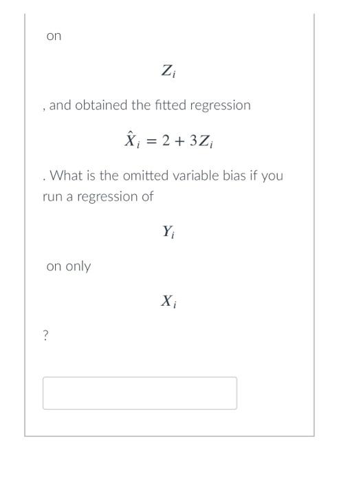 Suppose you run a regression of some outcome Yi on | Chegg.com