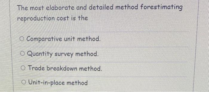 Solved The most elaborate and detailed method forestimating | Chegg.com Solved The most elaborate and detailed method forestimating | Chegg.com
